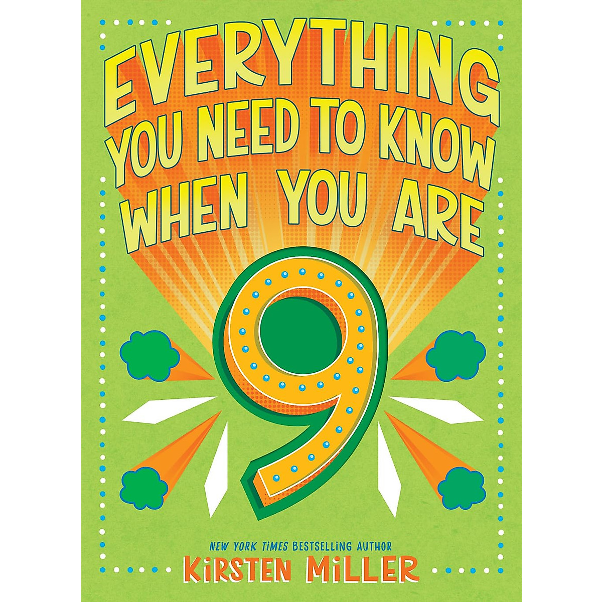 Everything You Need to Know When You Are 9: A Handbook