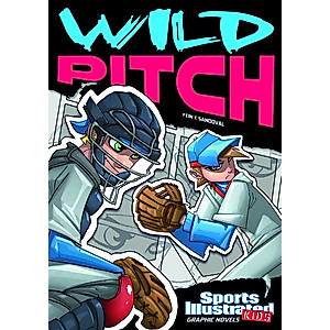 Wild Pitch (Sports Illustrated Kids Graphic Novels)