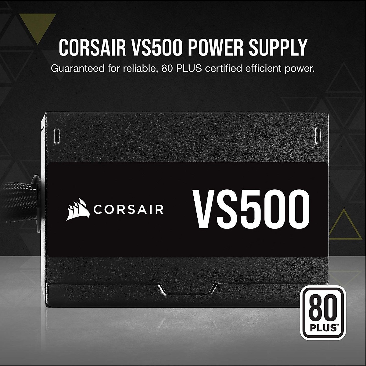 Corsair VS Series™ VS500 80 PLUS Certified Non-Modular ATX Power Supply