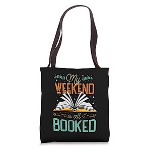 My Weekend Is All Booked Book Reader Tote Bag