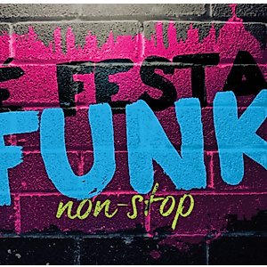 Anitta / Koringa / Ludmilla / Naldo Benny / - Festa Funk Non - Stop