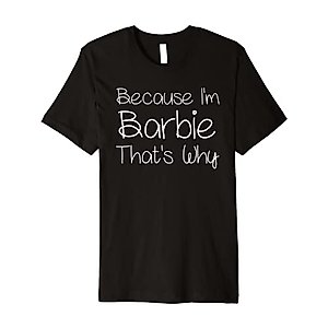 BARBIE Funny Personalized Birthday Women Name Gift Idea Premium T-Shirt