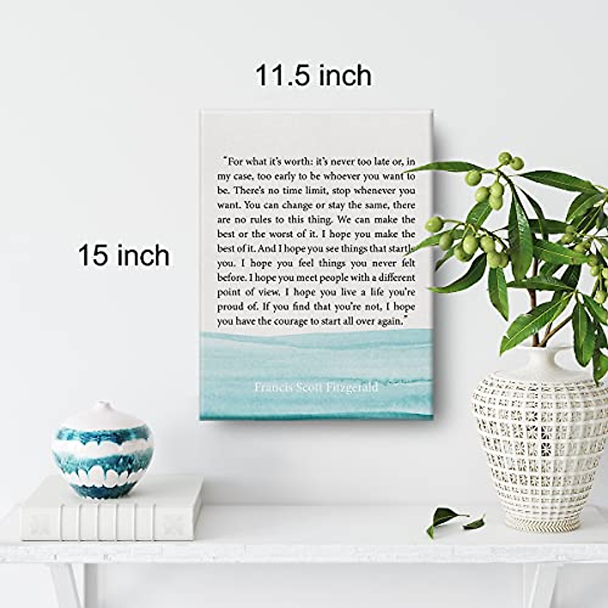 Inspirational Wall Art F Scott Fitzgerald for What It's Worth Quote Canvas Painting Prints for Home Living Room Wall Decor Framed Artwork Gifts(12x15 Inch)