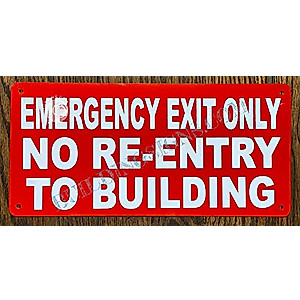 Emergency EXIT ONLY NO RE-Entry to Building Sign (RED, Reflective, Aluminium 6X12,Rust Free)