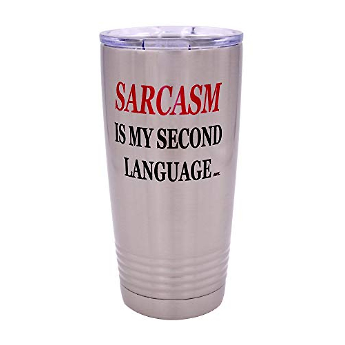 Rogue River Tactical Funny Sarcasm Is My Second Language Large 20 Ounce Travel Tumbler Mug Cup w/Lid Vacuum Insulated Hot or Cold Sarcastic Work