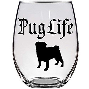Pug Life - Funny Pug Dog Lover Gift - Pug Mom, Dad - Premium 21oz Stemless Wine Glass