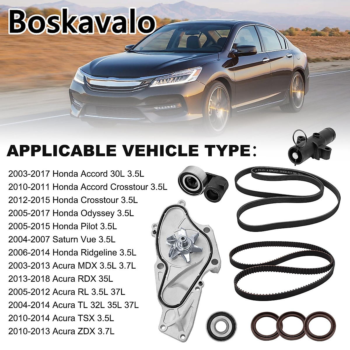 Boskavalo Engine Timing Belt Kit with Water Pump Compatible with 2003-2018 Honda Accord Pilot Crosstour Odyssey Ridgeline Acura MDX RDX RL TL TSX ZDX Saturn Vue Replaces TKH002 19200-RDV-J01 TCKWP329