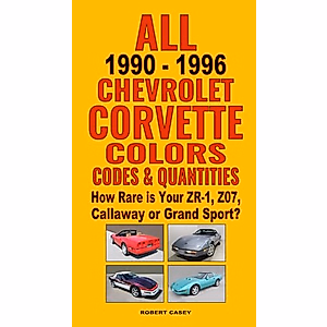 All 1990-1996 Chevrolet Corvette Colors, Codes & Quantities: How Rare is Your ZR-1, Z07, Callaway or Grand Sport?