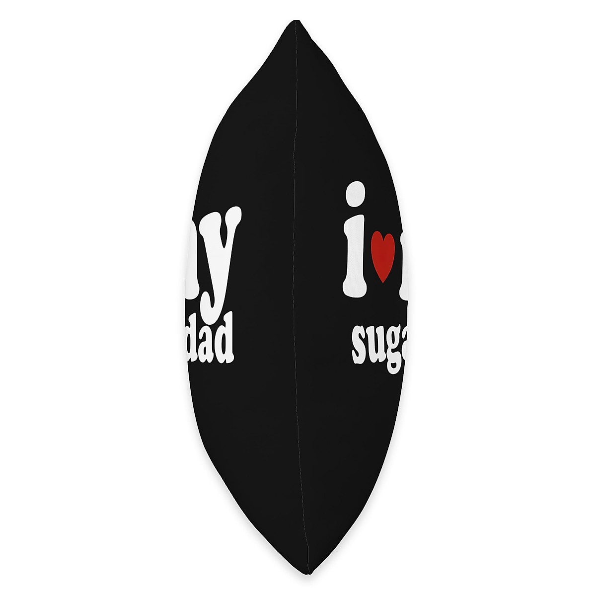 Sugar Dad Appreciation Sugar Babies Love I Love My Sugar Dad Fun and Flirty Throw Pillow, 18x18, Multicolor