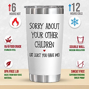 Palorix Mothers Day Gifts For Mom From Daughter Son - Christmas Mug, Birthday Gifts For Mom Mama Mother In Law Stepmom - Sorry About Your Other Child, 20oz Stainless Steel Tumbler