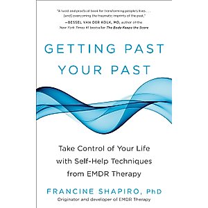 Getting Past Your Past: Take Control of Your Life with Self-Help Techniques from EMDR Therapy
