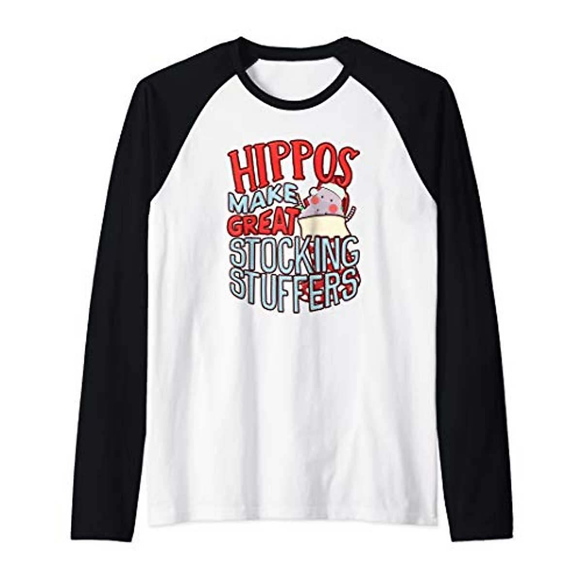 I Want A Hippopotamus For Christmas, Stocking Stuffer Raglan Baseball Tee