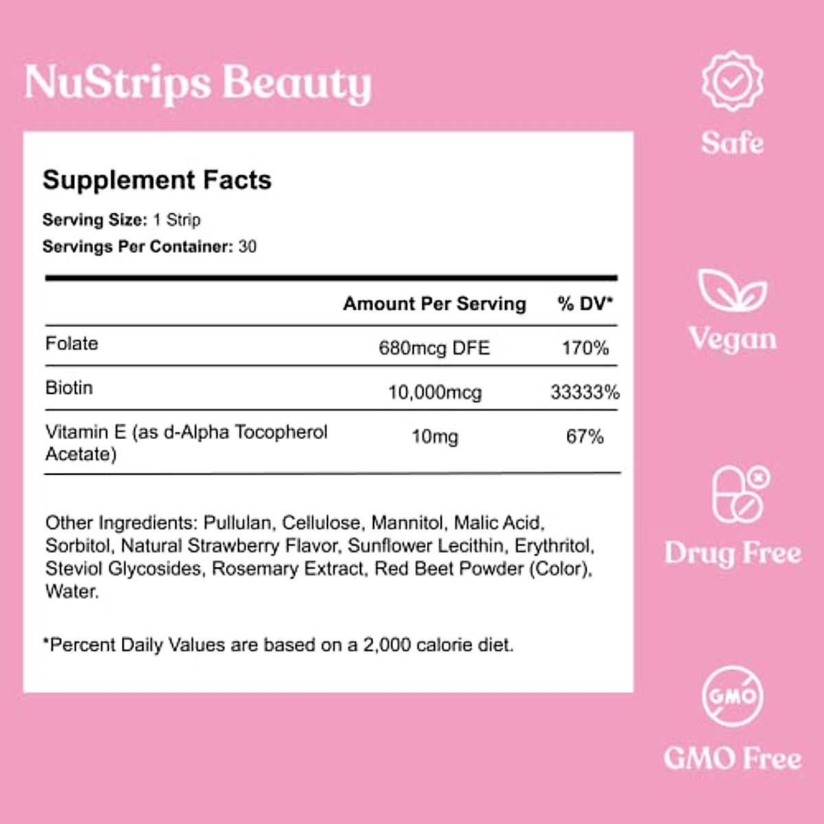 NuStrips Beauty in a Strip™ | Oral Strips with Biotin, Folate and Vitamin E | Maximum Absorption & Fast Results for Hair Skin & Nails | Vegan, 100% Natural | 30 Individually Wrapped Strips