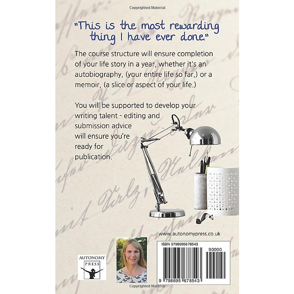 Write your Life Story in a Year: How to Write your Autobiography and Get it Published (How-To Books for Writers)