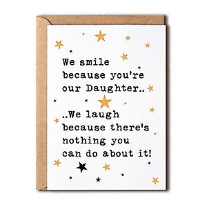 Funny Card - Daughter Card - Daughter's Birthday - Birthday Card - We Smile Because You're Our Daughter - Card For My Daughter