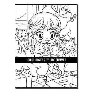 100 Chibi Girls: An Adult Coloring Book Collection with Cute Girls, Fantasy, Horror, Christmas, and More!