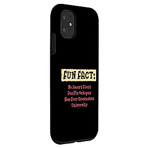 iPhone 11 No Giant Octopus Graduated Uni Funny Animal Pun Humor Case