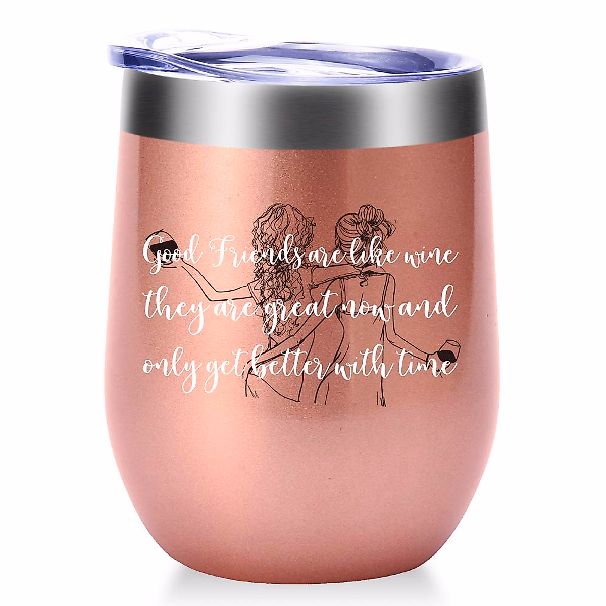 Good Friends Are Like Wine They Are Great Now And Only Get Better With Time Mug.Best Friend,Long Distance Friendship,Birthday,Christmas Gifts for Women,Bestie Wine Tumbler(12oz Rose Gold)