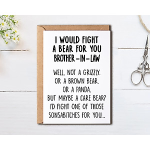 I Would Fight A Bear For You Brothe-In-Law Card - Graduation Gifts For Brother From Sister Sibling Mom Dad Friend Funny Gifts For Brother-In-Law Card