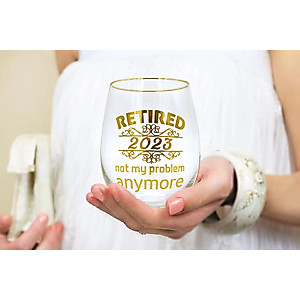 Retired 2023 Not My Problem Anymore-Retirement Gift for Women Men-15OZ Wine Tumblers Glass Cup-Commemorative Gift for Mom,Dad,Grandma,Grandfa,Boss,Co-worker,Friends,Father,Brother-Gold Printed Glass.