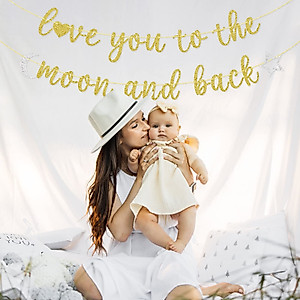 Love You to the Moon and Back Banner, Wedding Bridal Shower Baby Shower Anniversary Party Decorations Gold Glitter
