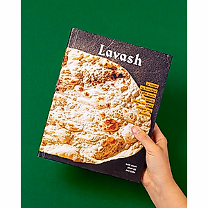 Lavash: The bread that launched 1,000 meals, plus salads, stews, and other recipes from Armenia