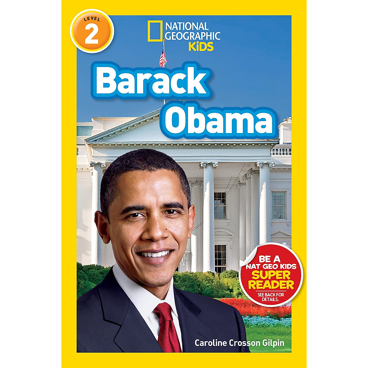 Barack Obama (National Geographic Kids Readers, Level 2)