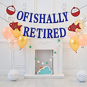 Ofishally Retired Banner with Fish Bobber Decor for Happy Retirement Party Decorations, Fishing Themed Retirement Party Decoration, Gone Fishing Themed Party Decoration Supply Blue Red Glitter.