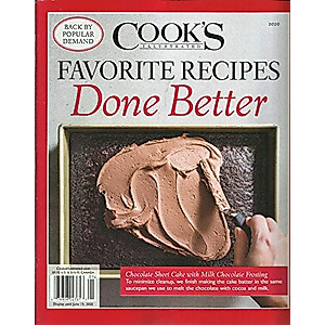 COOK'S ILLUSTRATED MAGAZINE, FAVORITE RECIPES DONE BETTER, ISSUE, 2020