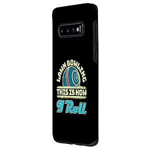 Galaxy S10 Funny Lawn Bowling Bowls Men Women Case