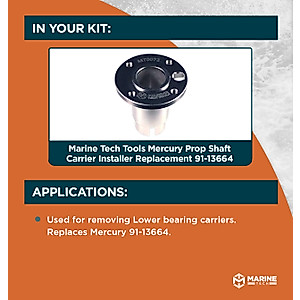 Marine Tech Tools Mercury Prop Shaft Carrier Installer & Removal Tool, Removes & Installs Lower Bearing Carrier, Replaces Mercury 91-13664