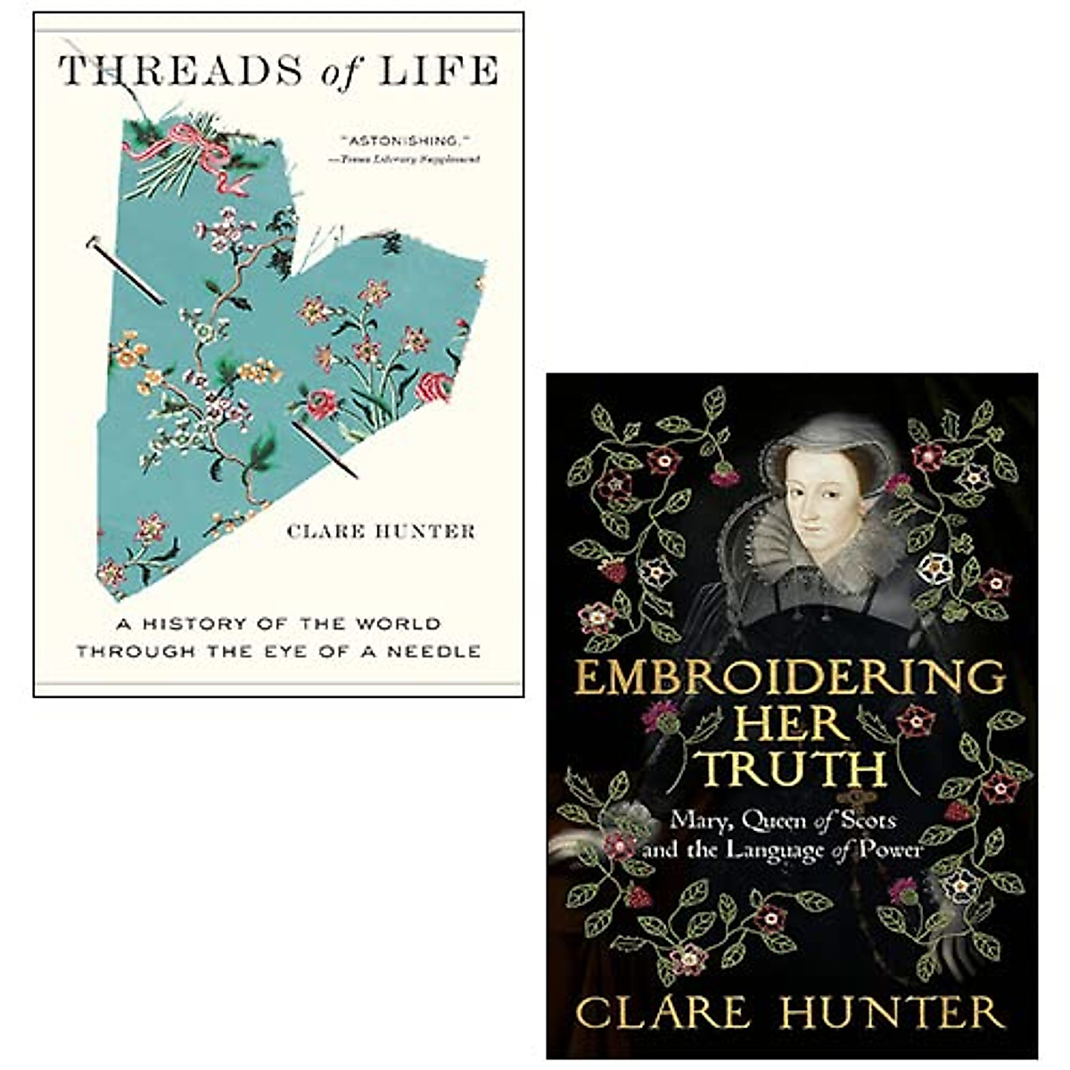 Threads of Life, Embroidering Her Truth 2 Books Collection Set By Clare Hunter