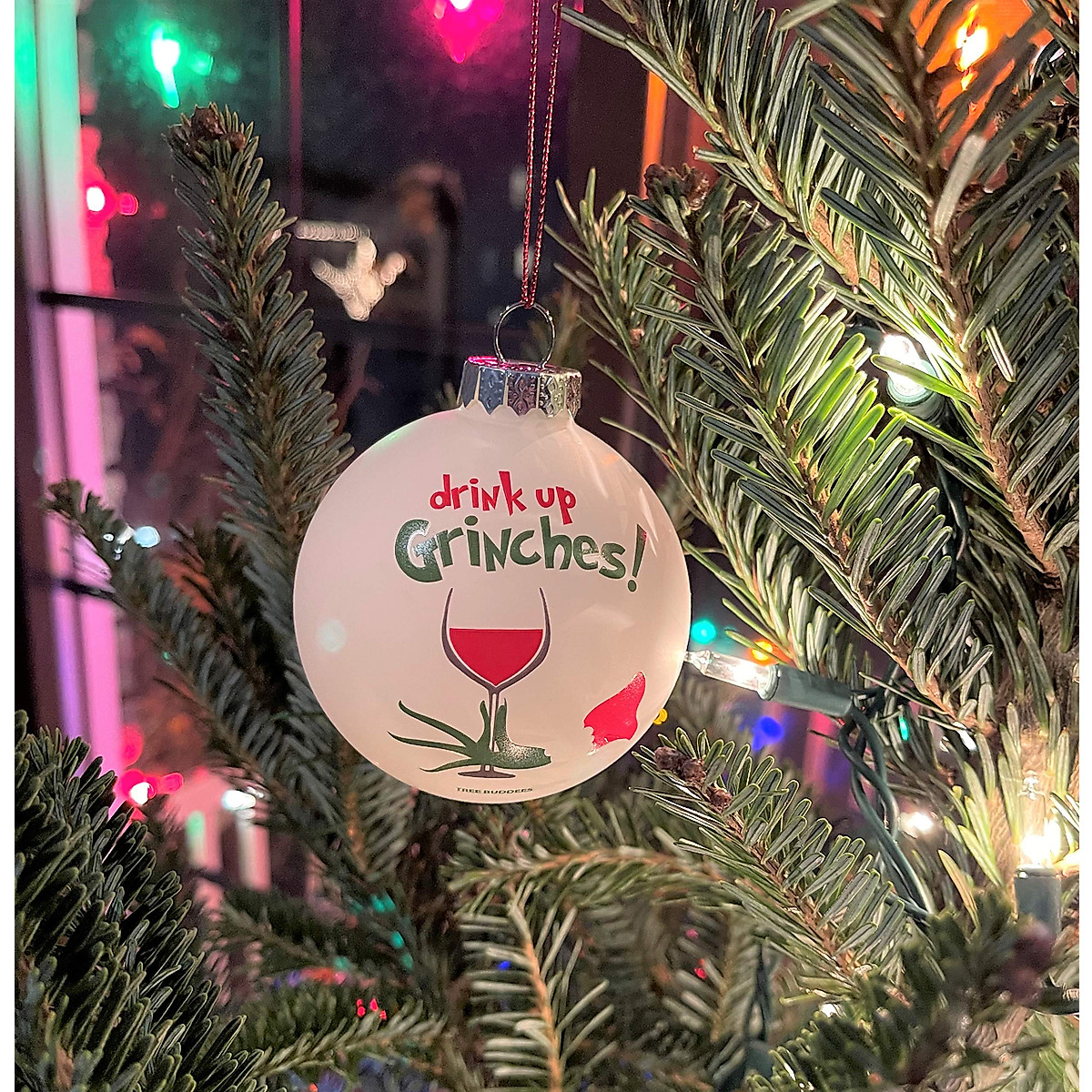 Tree Buddees Drink Up Grinches! Funny Wine Glass Bulb Ornament