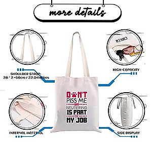 CMNIM Funny Veterinarian Tote Bag Don't Piss Me Off Neutering Is Part Of My Job Vet Tech Gifts for Vet Assistant Graduation Grocery Bag (Veterinarian Tote Bag)