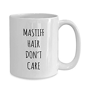Funny English Mastiff Hair Don't Care Coffee Mug Tea Cup Mug for Dog Lovers Gag Mug for Men and Women
