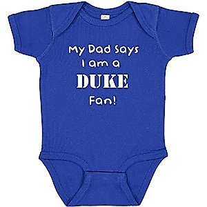 Campus Originals My Dad Says I am a Duke Fan Baby Bodysuit (6 Months)