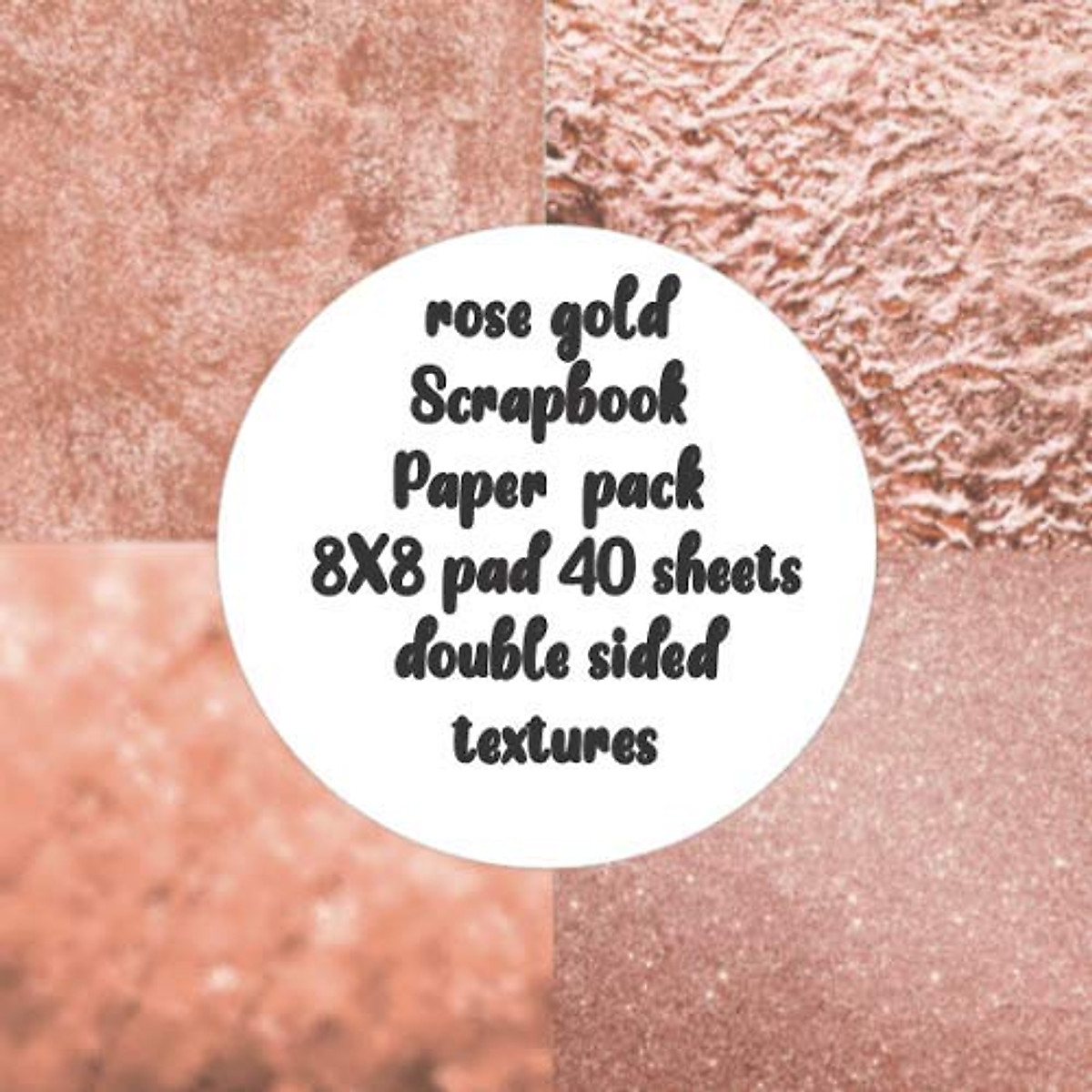 rose gold Scrapbook Paper pack 8X8 pad 40 sheets double sided textures: scrapbooking & crafting DIY project for craft & card making with large print for origami & decoupage & art collage