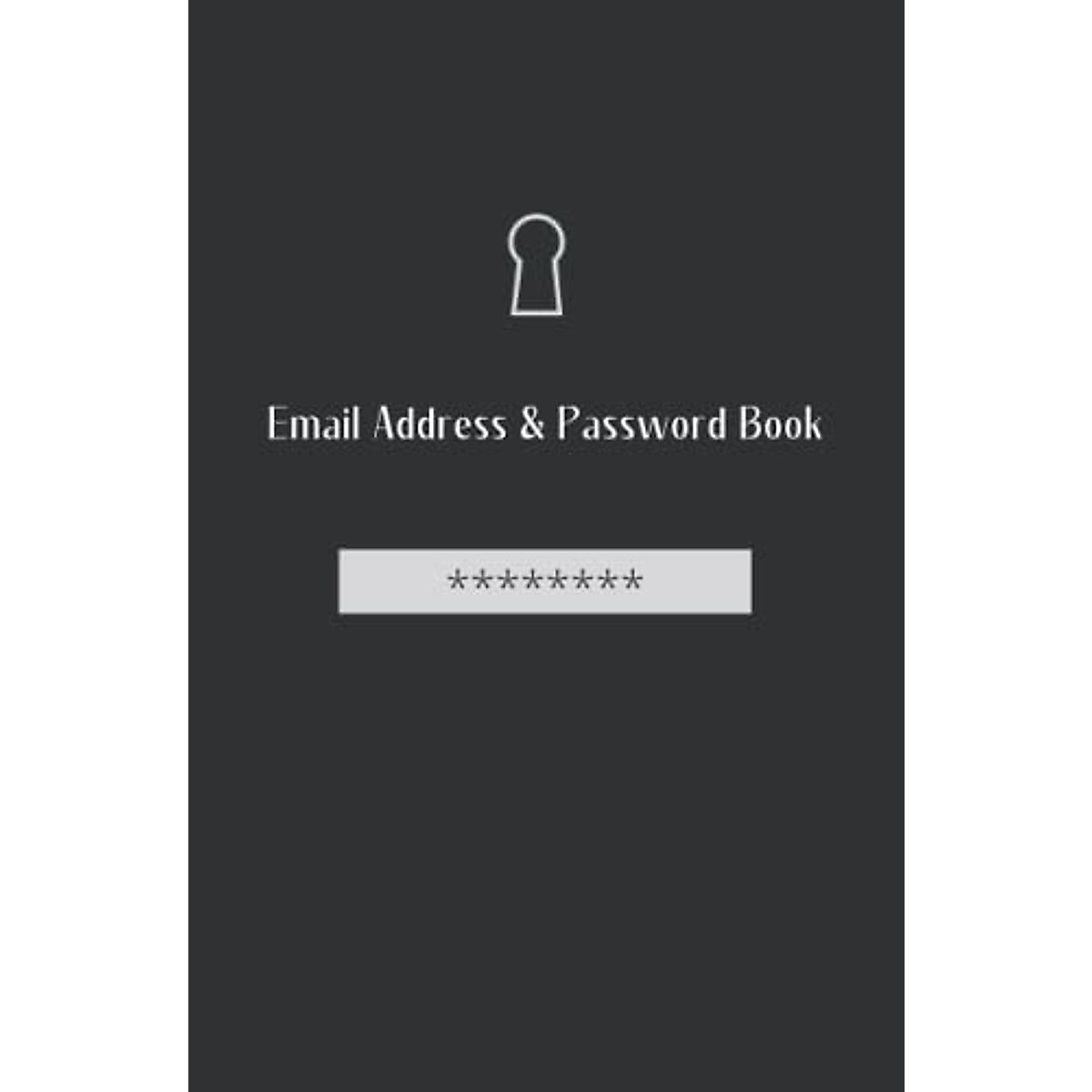 Email Address and Password Book: Alphabetical Tabs Passcode Book for Recording Emails, Usernames, Passwords, and Taking Notes