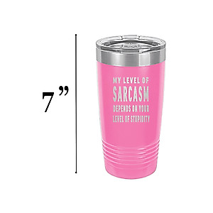 Rogue River Tactical Funny Sarcastic Office Work 20 Oz. Travel Tumbler Mug Cup w/Lid Vacuum Insulated Hot or Cold Level of Sarcasm (Pink)