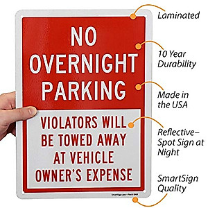 SmartSign “No Overnight Parking - Violators Will Be Towed Away At Vehicle Owner's Expense” Sign | 10" x 14" Engineer Grade Reflective Aluminum
