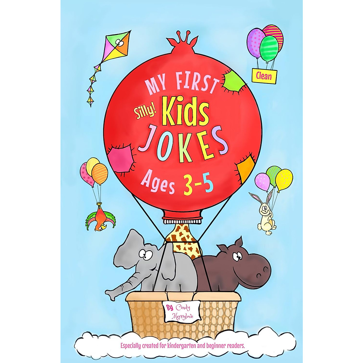 My First Kids Jokes ages 3-5: Especially created for kindergarten and beginner readers1 (Kids Joke Books)