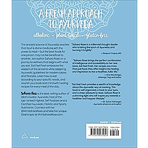 Eat Feel Fresh: A Contemporary, Plant-Based Ayurvedic Cookbook