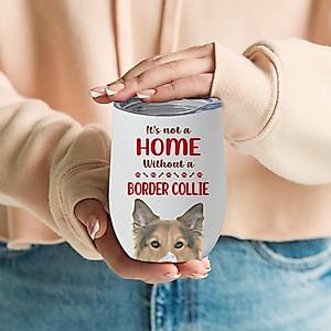 Tricolor Border Collie Wine Tumbler 12oz Stainless Steel Vacuum Insulated Cup With Lid - Its Not A Home Without Cute Animal Peeking Face - Gifts for Dog Lovers