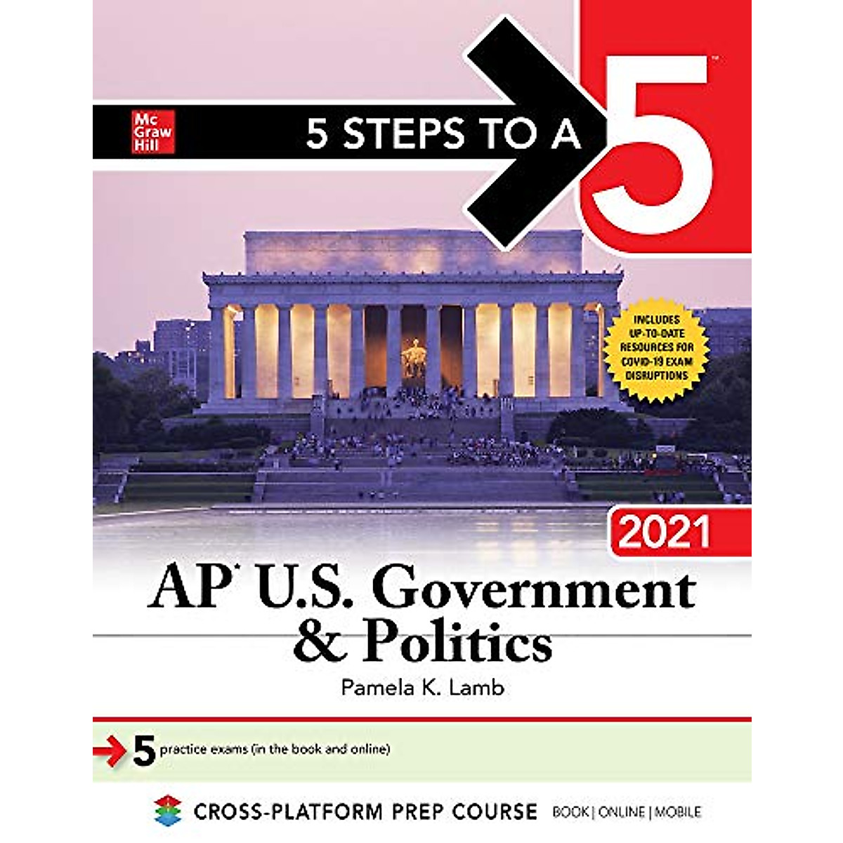 5 Steps to a 5: AP U.S. Government & Politics 2021