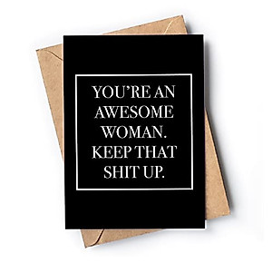 Funny and Inspirational card for her | Awesome congratulatory card for women | Perfect card for Birthday, Graduation, Christmas, Mother's Day for daughter, sister, mom, girlfriend, wife.