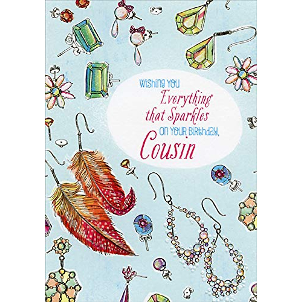 Designer Greetings Everything That Sparkles Earings Feminine Birthday Card for Female Cousin