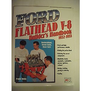 Ford Flathead V-8 Builder's Handbook: 1932-1953