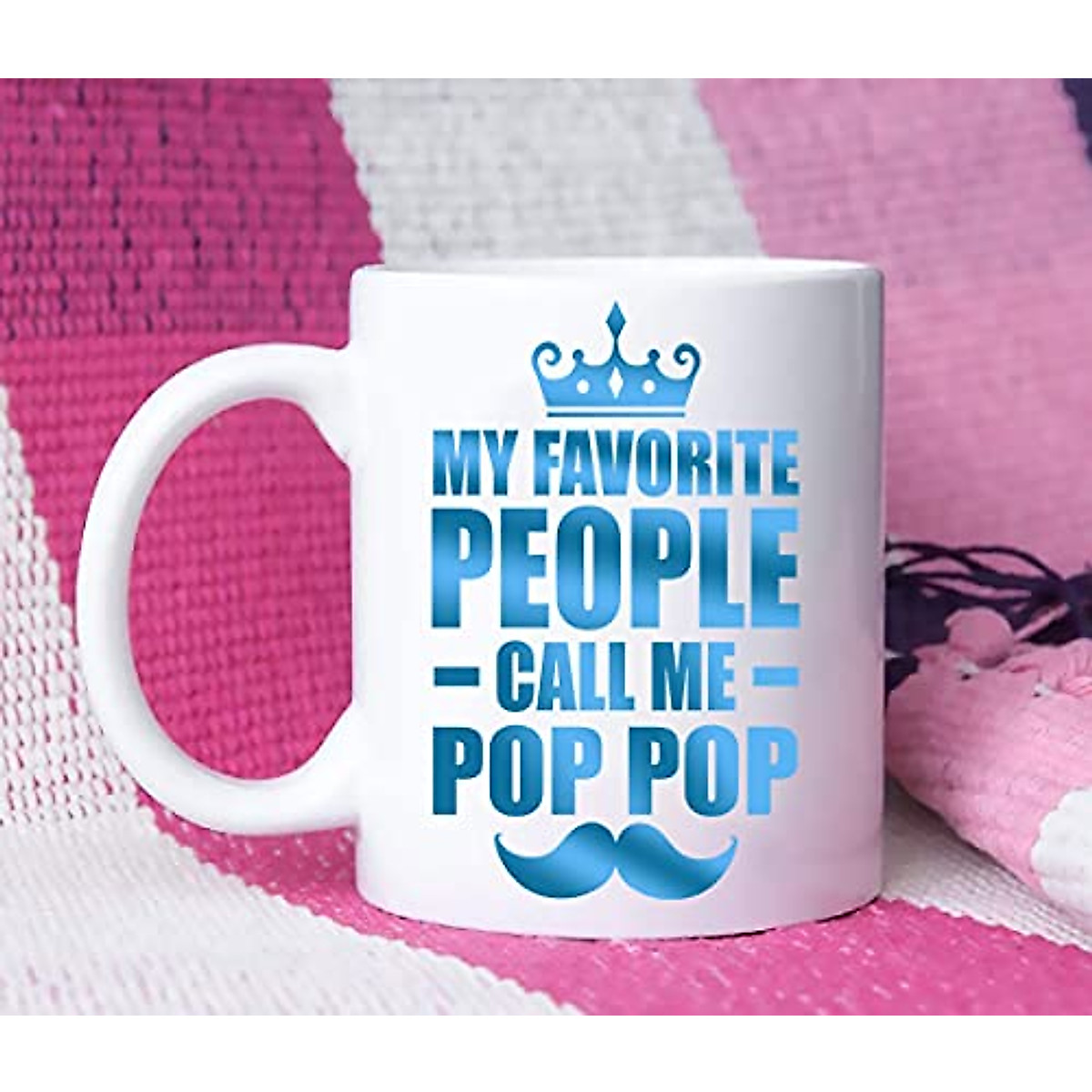 Fathers Day Coffee Mug present for Pop Pop, My Favorite People Call Me Pop Pop Coffee Mug Best Gift For PopPop, Gifts For Pop Pop, Coffee Mug Gift For Father s DayWhite 11 Oz Gift for PopPop Birthday