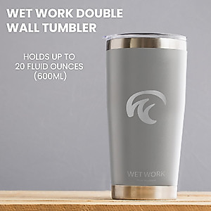 Wet Work Double Wall Tumbler 20 oz Made from Durable Stainless Steel for Hot and Cold Drinks - Insulated Travel Mug for Coffee Tea Wine with Leak Proof Lid for Travel Hiking Camping Gifts - Graphite