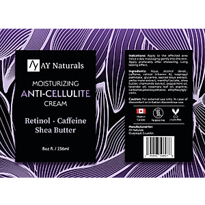 AY Naturals Anti-Cellulite Moisturizer Cream - With Caffeine, Retinol, Shea Butter and Sacred Lotus - Reduces the Presence of Cellulite in the Body